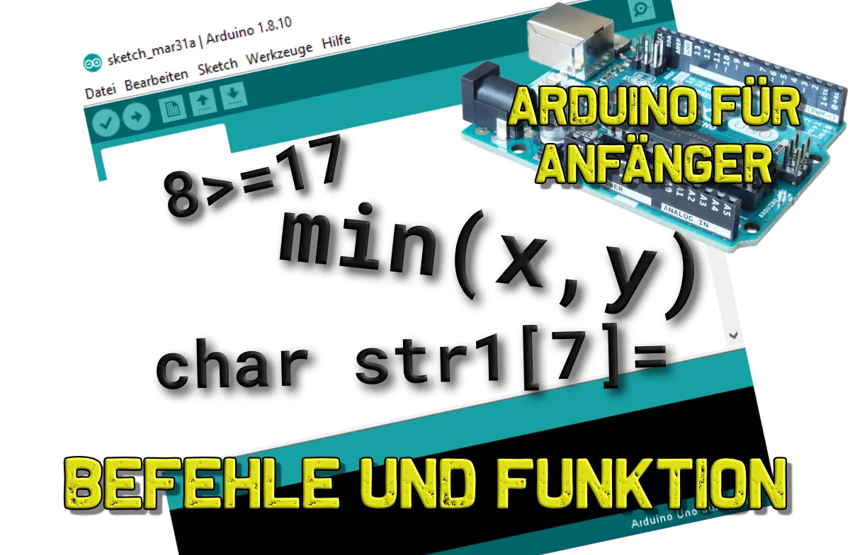 Arduino für Anfänger #Befehle und Funktionen – arduino-projekte.info