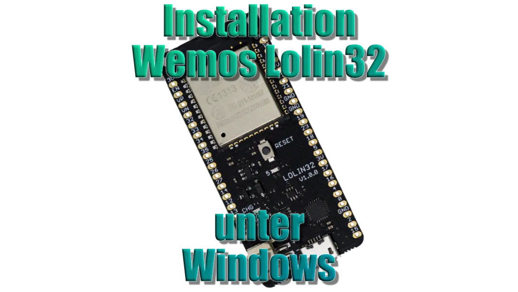 Installation Wemos Lolin32 - Arduino IDE unter Windows – arduino ...